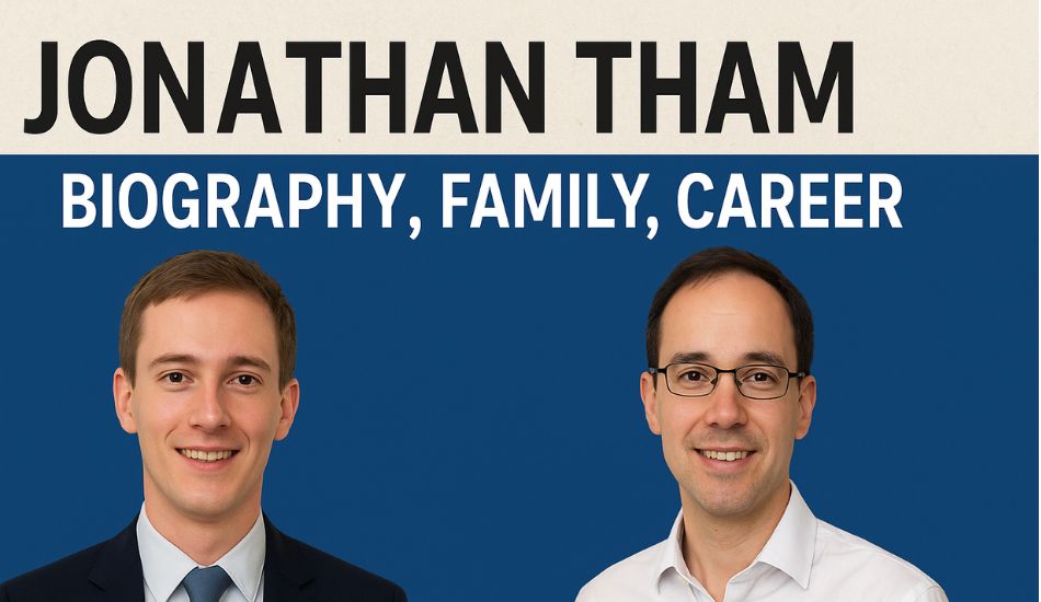 Who Is Jonathan Tham? Biography, Family, and Career Facts